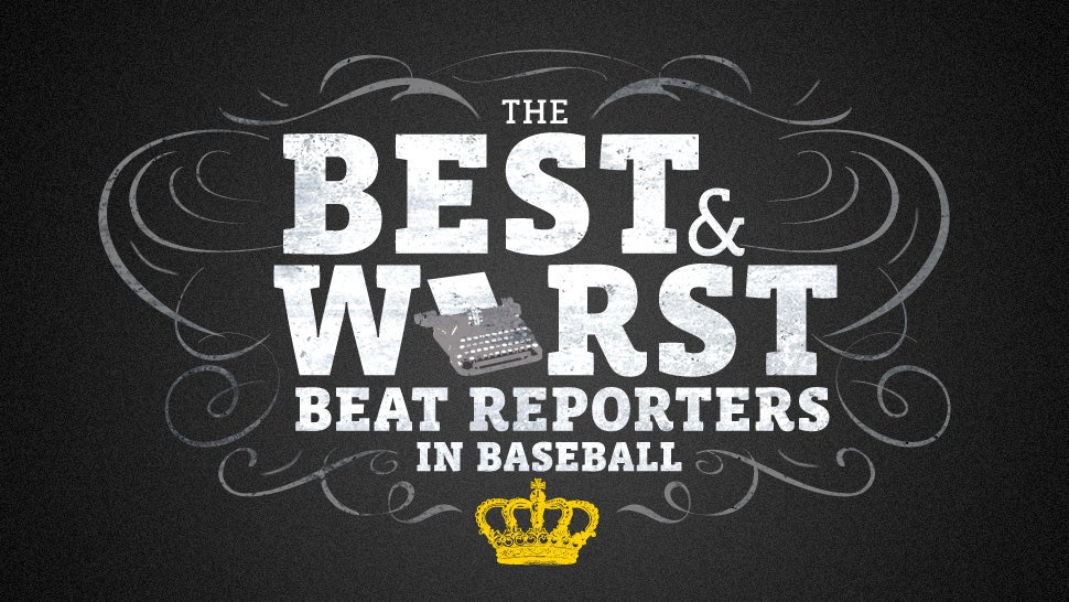 Deadspin | The Best And Worst Baseball Beat Reporters, According To You